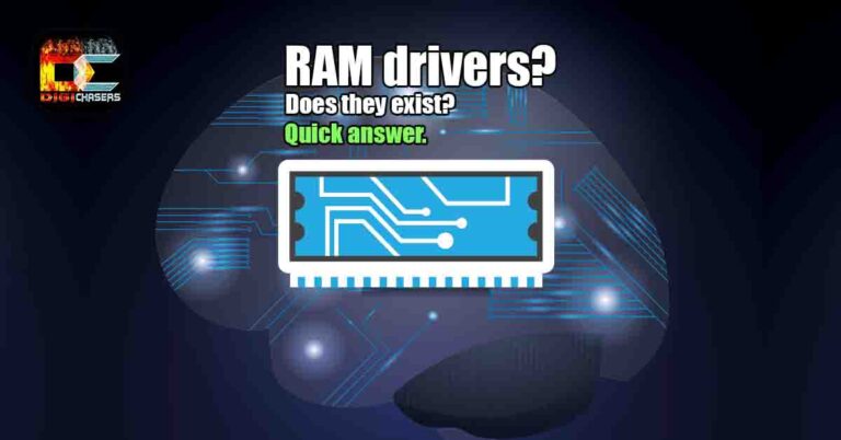 RAM drivers? Do you need them? Quick answer. – DigiChasers
