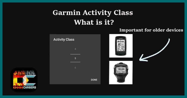 Garmin Activity Class. What is it? – DigiChasers